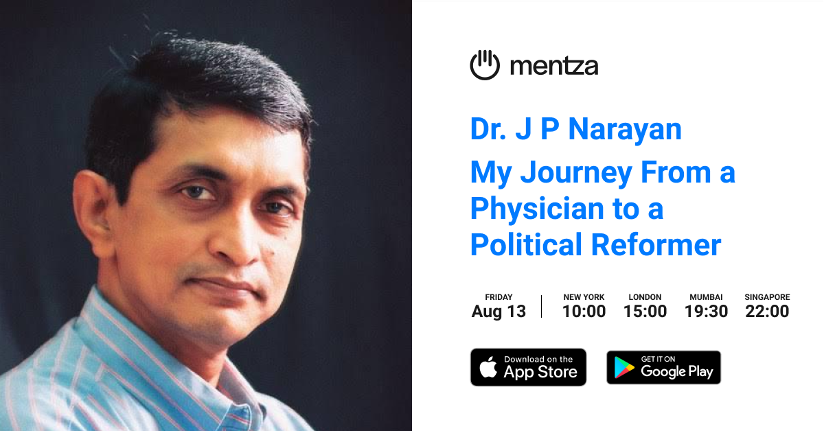 Dr. J P Narayan | My Journey From a Physician to a Political Reformer ...