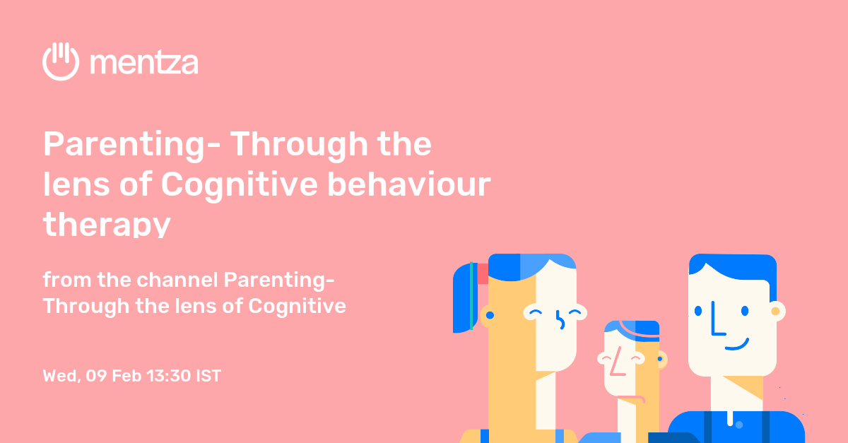 Parenting- Through the lens of Cognitive behaviour therapy | Parenting ...