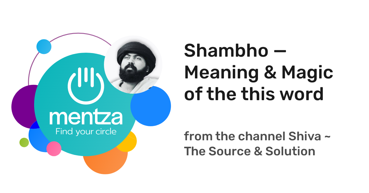 Shambho —Meaning & Magic of the this word | Shiva ~ The Source ...