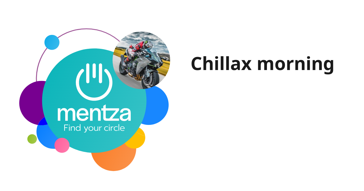 Chillax morning | Download Mentza
