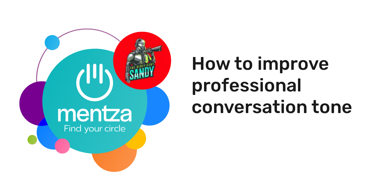 How to improve professional conversation tone | Download Mentza