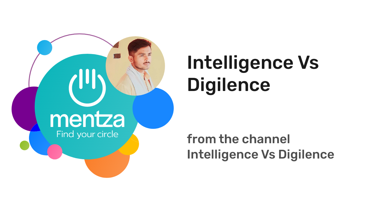 Intelligence Vs Digilence | Intelligence Vs Digilence | Download Mentza