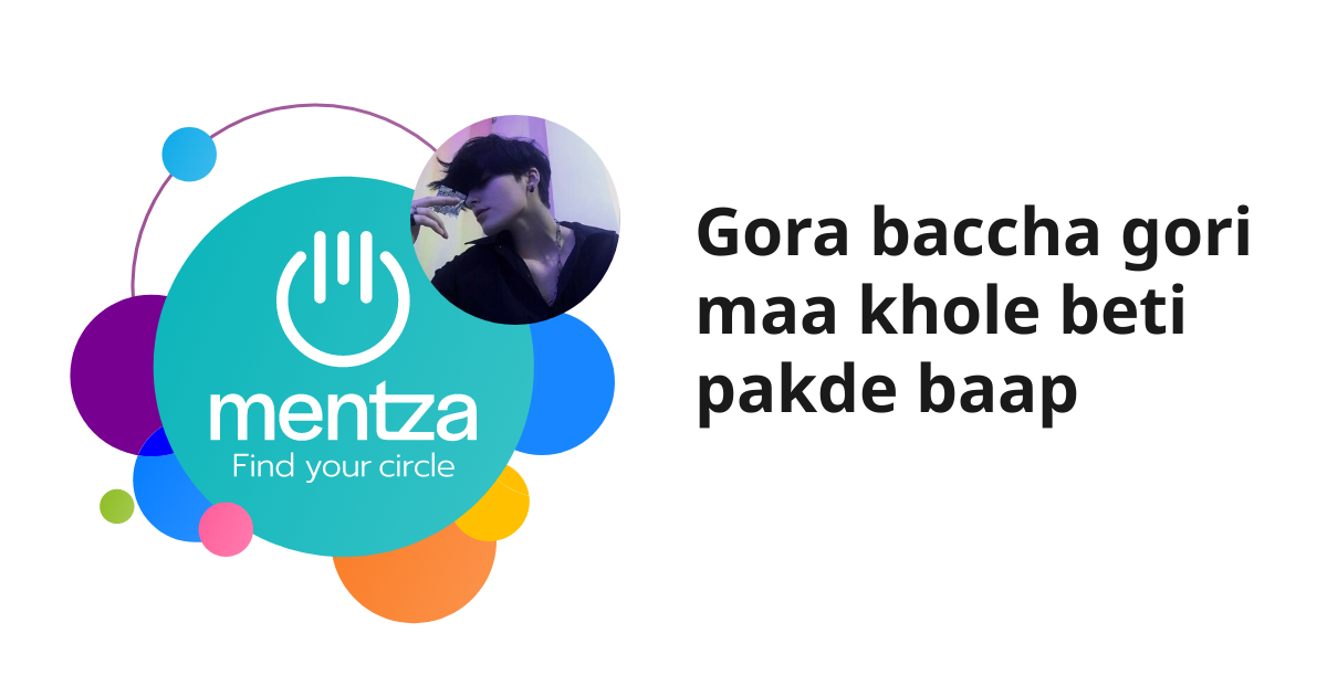 Gora baccha gori maa khole beti pakde baap | Download Mentza