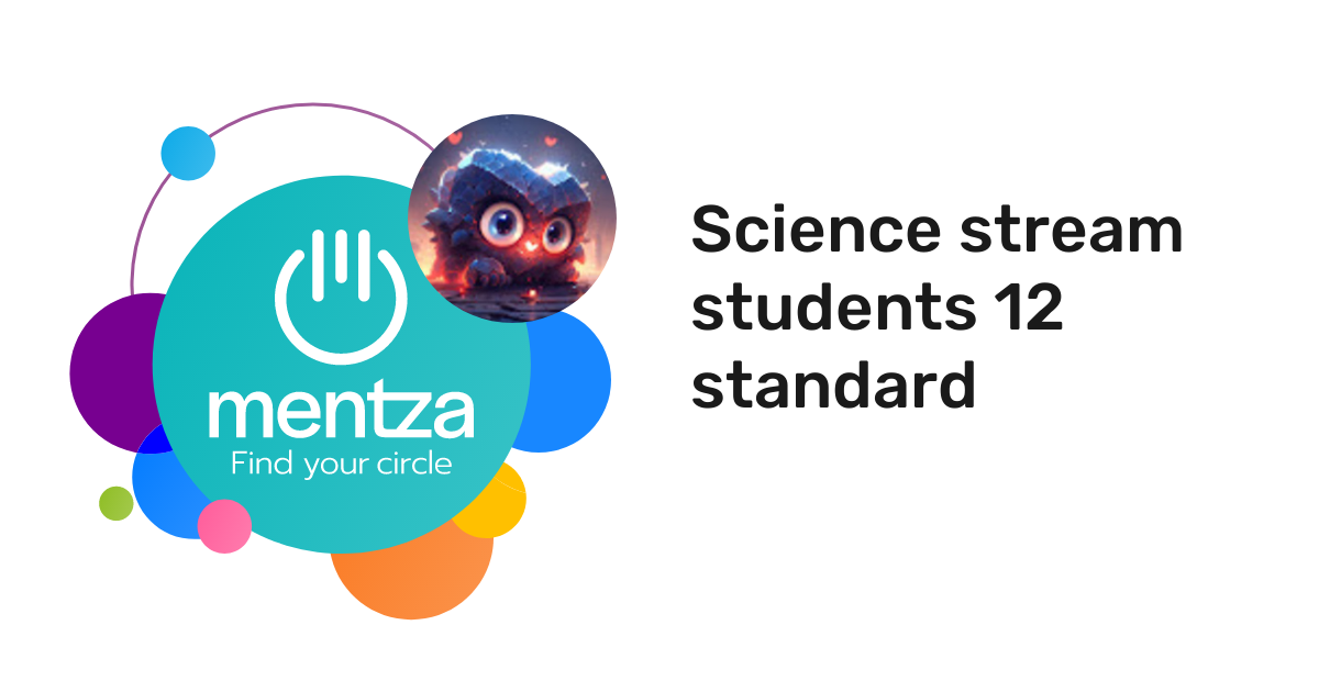 Science stream students 12 standard | Download Mentza