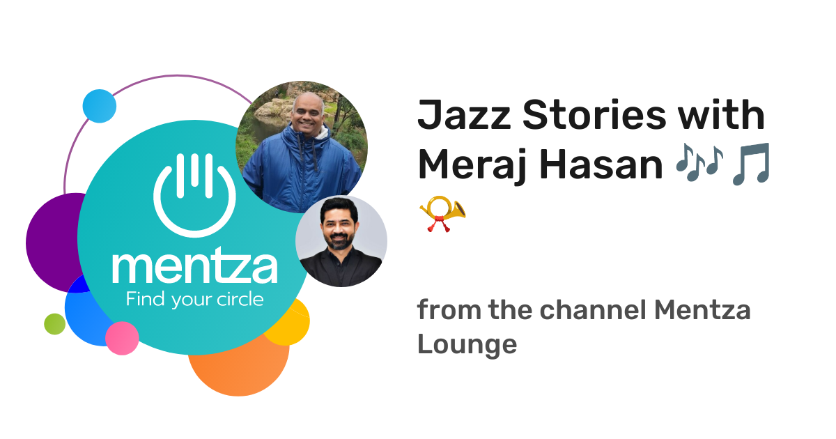 Jazz Stories with Meraj Hasan 🎶🎵📯 | Mentza Lounge | Download Mentza