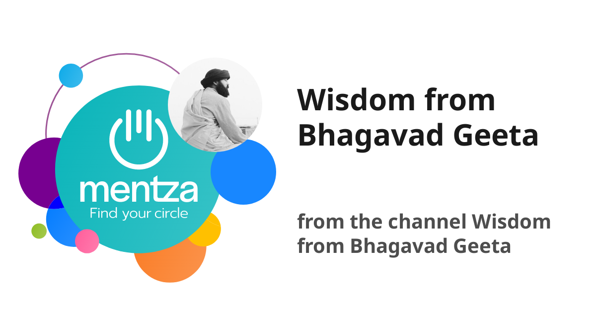 Wisdom from Bhagavad Geeta | Wisdom from Bhagavad Geeta | Download Mentza